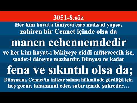 3051. ders - 8.söz-din-i hak olmazsa, dünya bir zindan olması