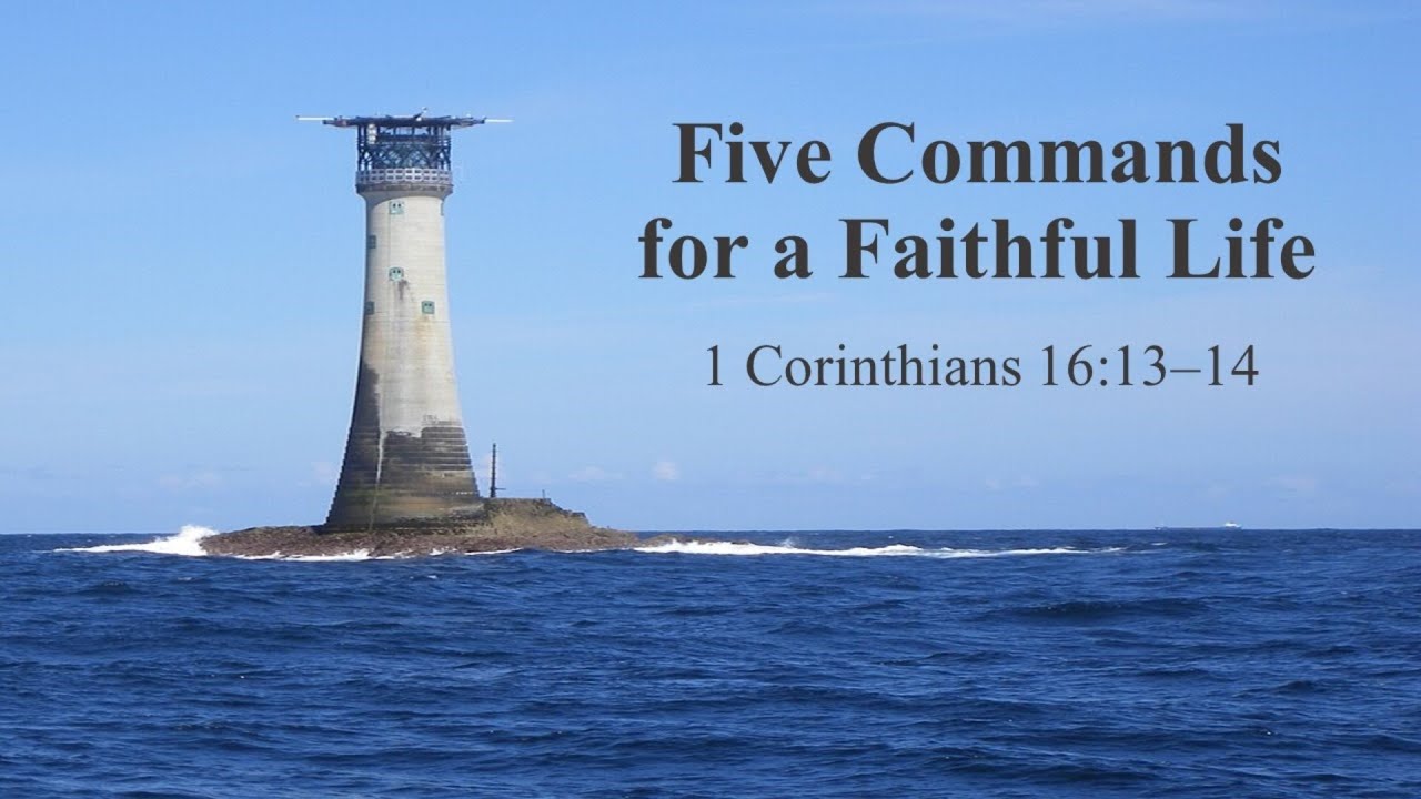 Five Commands for a Faithful Life - YouTube