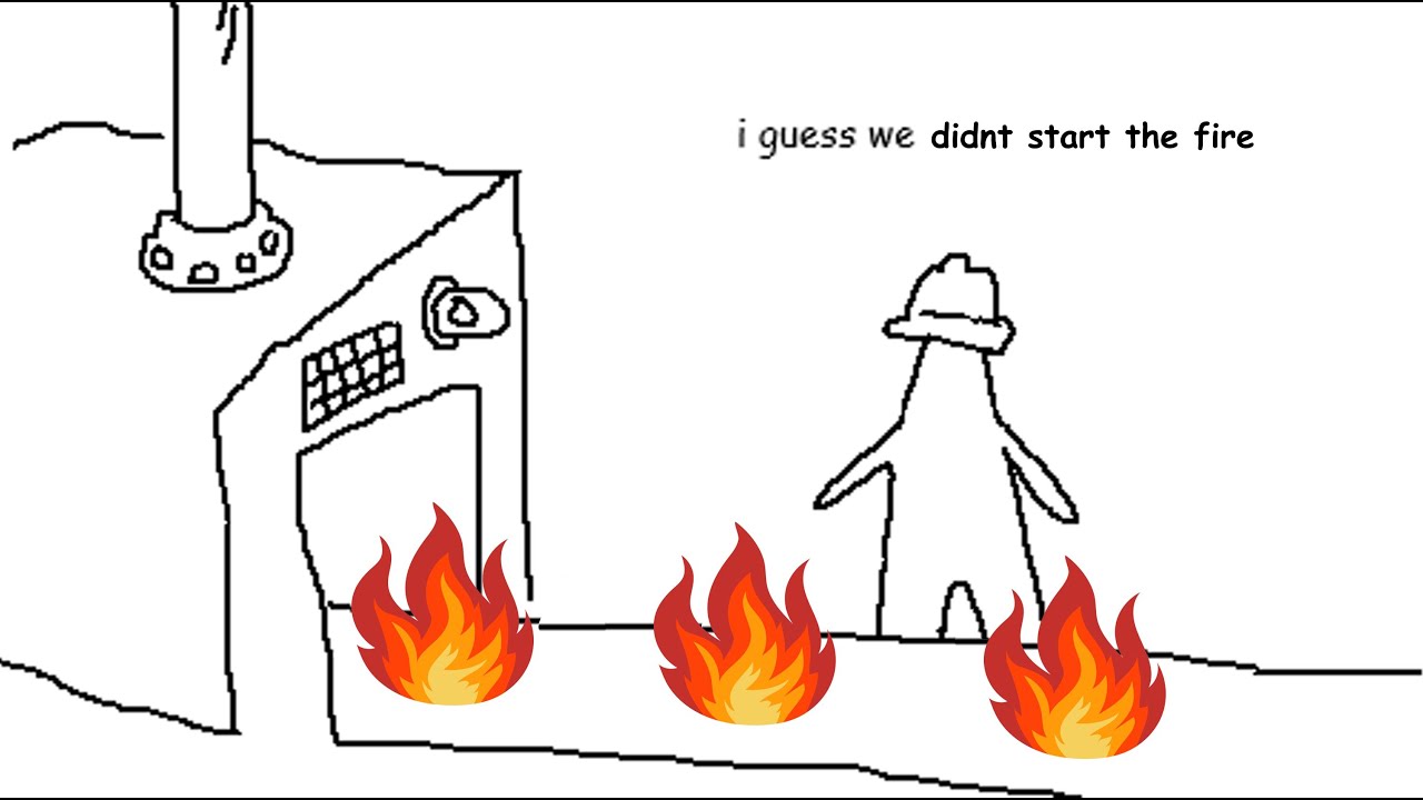i guess we didn't start the fire... - YouTube