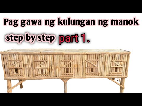 Pag gawa ng kulungan ng manok step by step (preparation first) PART.1 ...