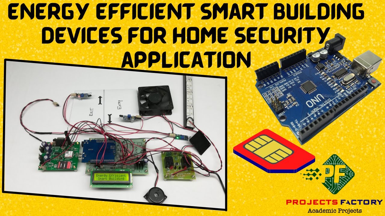 Energy Efficient Smart Building Devices For Home Security Application ...