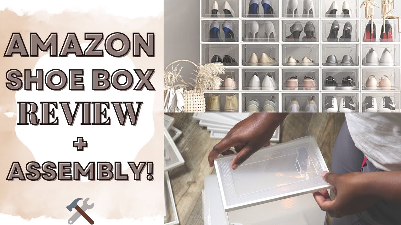 AMAZON SHOE BOX REVIEW AND ASSEMBLY + SHOE CLOSET ORGANIZATION - YouTube