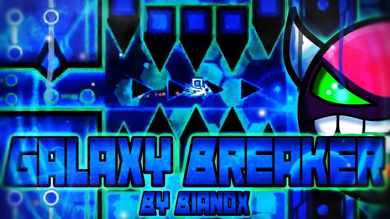 Galaxy Breaker [Hard Demon] by Bianox - Geometry Dash - YouTube