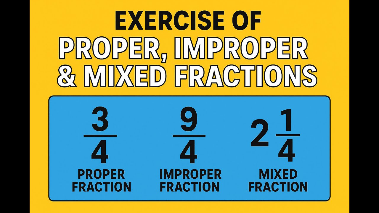 Class 4 CBSE | Exercise Of Proper, Improper & Mixed Fractions - YouTube