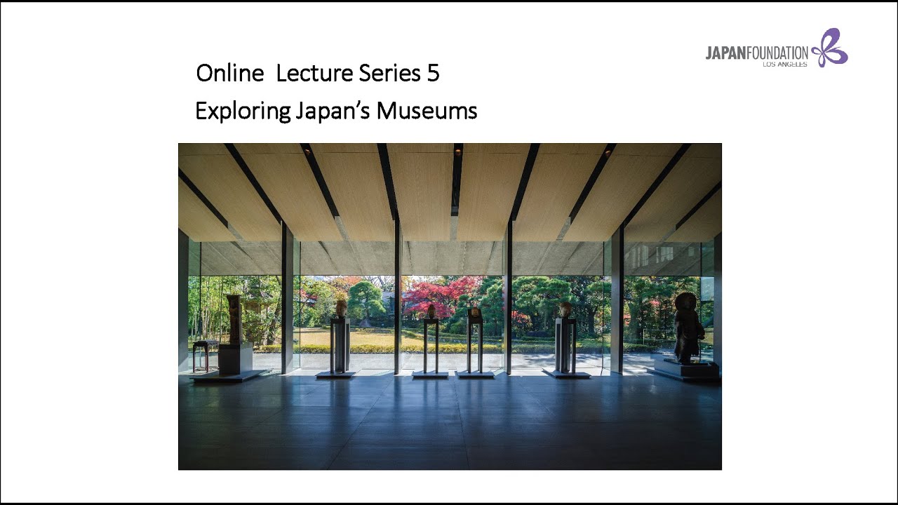 Online Lecture Series 5: Exploring Japan's Museums - YouTube
