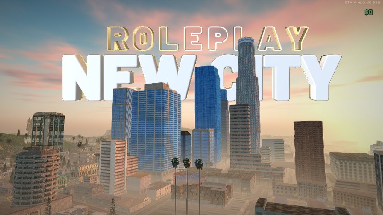 NEW CITY ROLEPLAY | CINEMATICS - YouTube