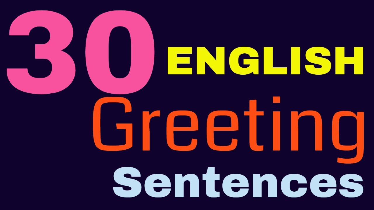 30 English Greeting Sentences - YouTube