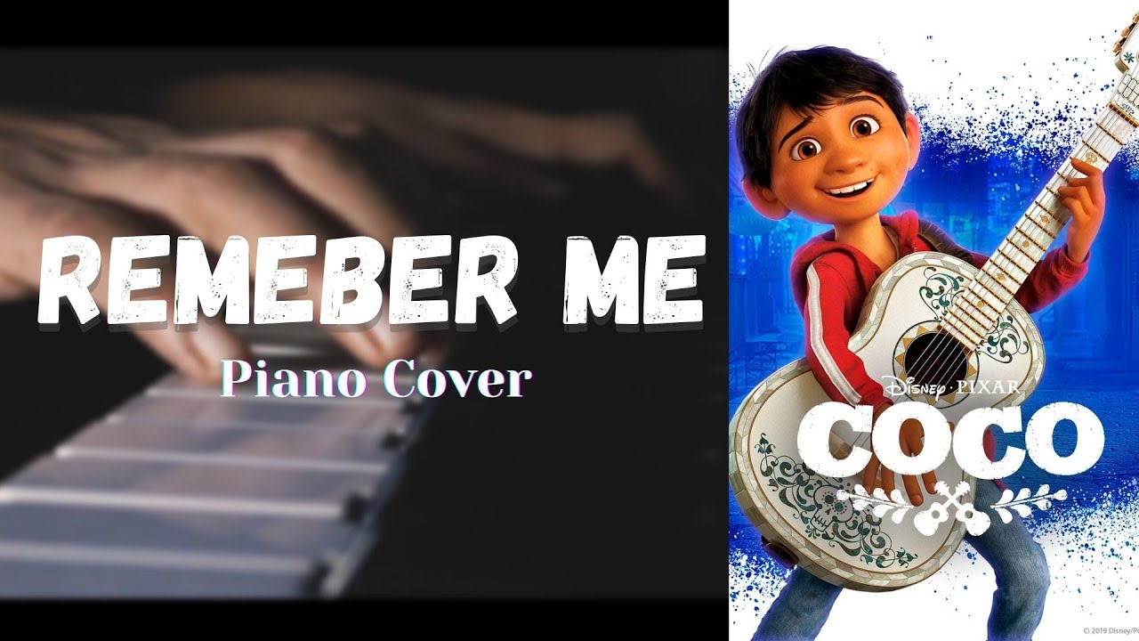 Remember Me - Coco | Piano Cover | Disney Pixar | Ketan Bhosale - YouTube