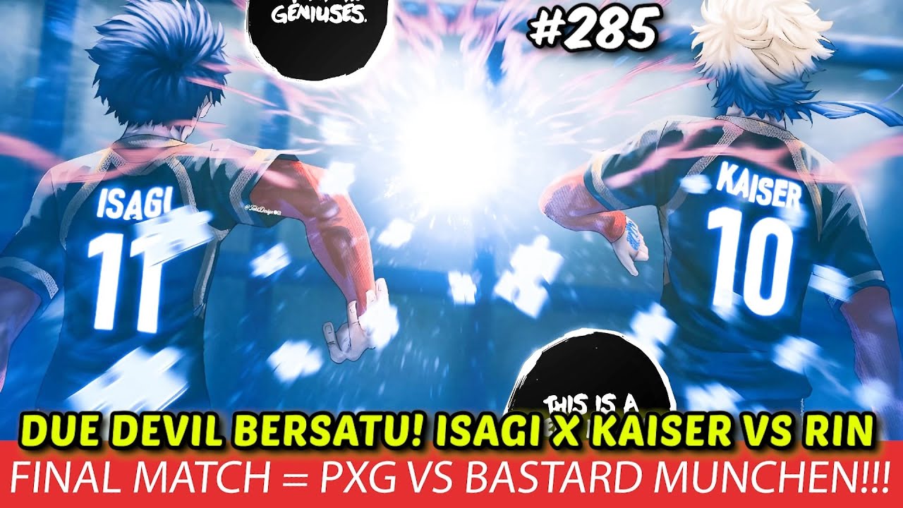 BLUE LOCK EPISODE 285 - ISAGI x KAISER VS ITOSHI RIN! SEMUA MASTER ...