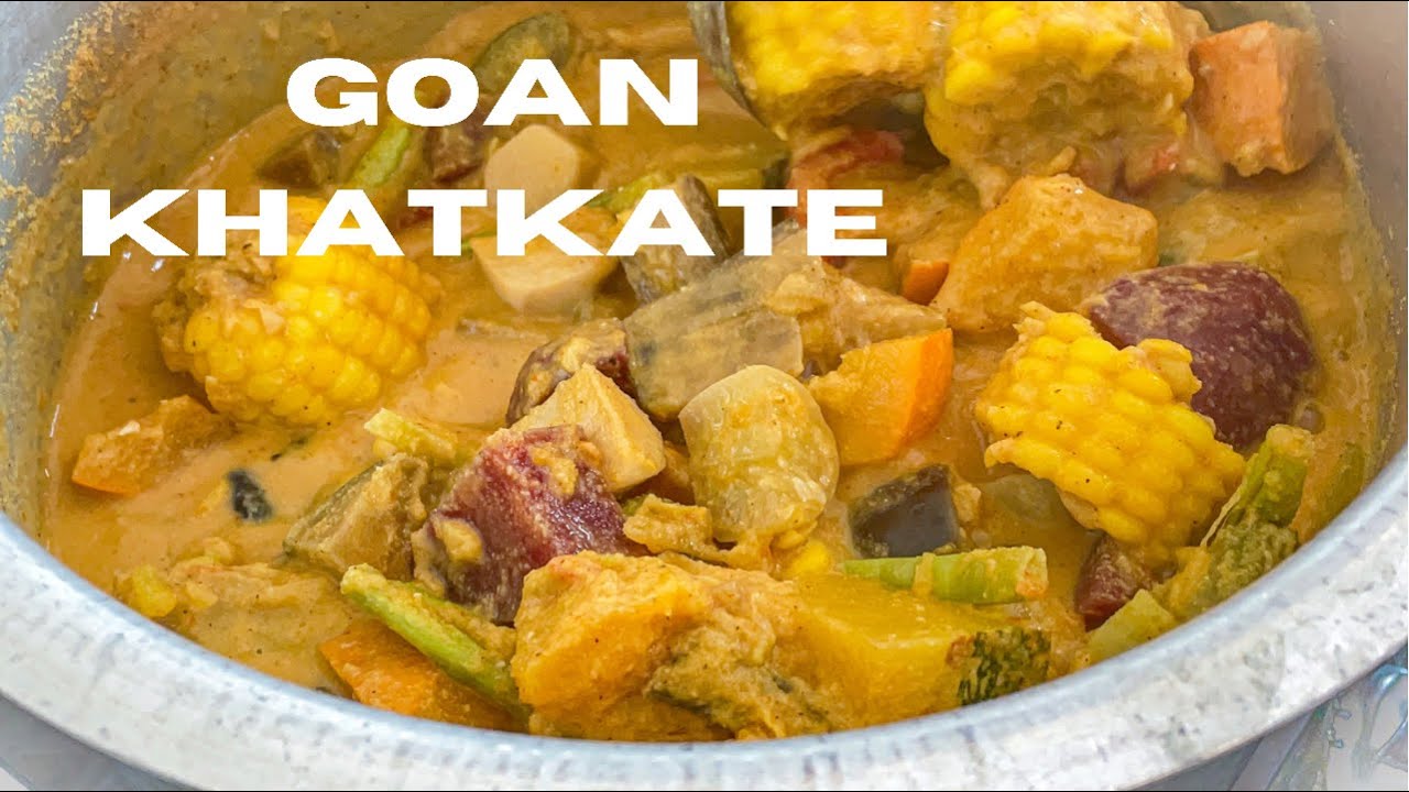 Authentic Goan Khatkhate recipe | easy indian vegetable stew | vegan ...