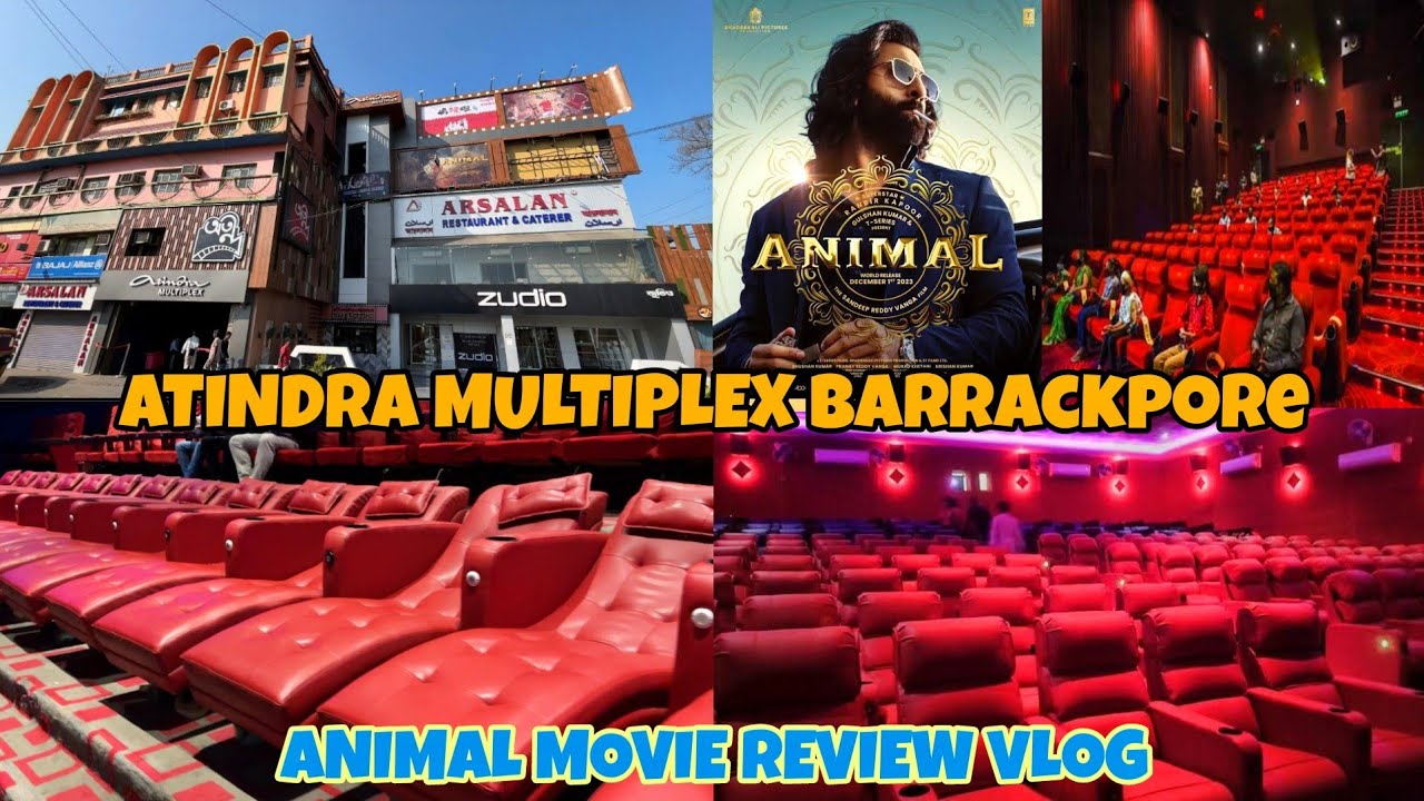Animal Movie Review | Barrackpore Atindra cinema hall| Atindra ...