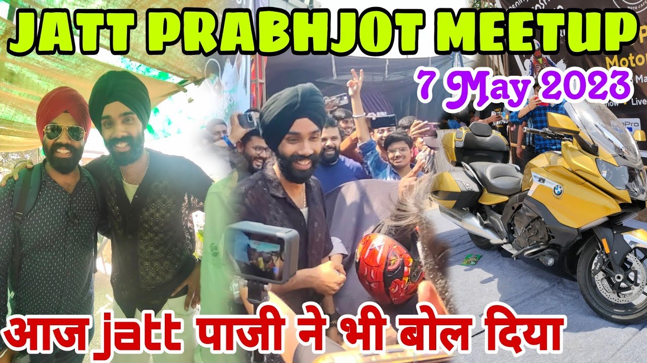 JATT PRABHJOT MEETUP TODAY 2023 DELHI | new super bike revealed ...