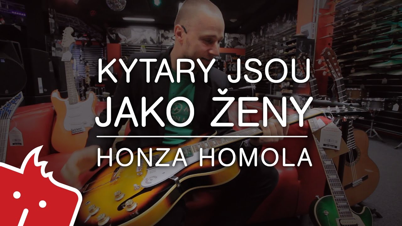 Honza Homola - kytary jsou jako ženy - YouTube