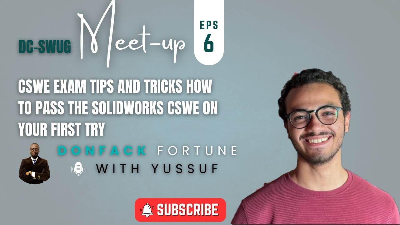 CSWE Exam Tips and Tricks How to Pass the SOLIDWORKS CSWE on Your First ...
