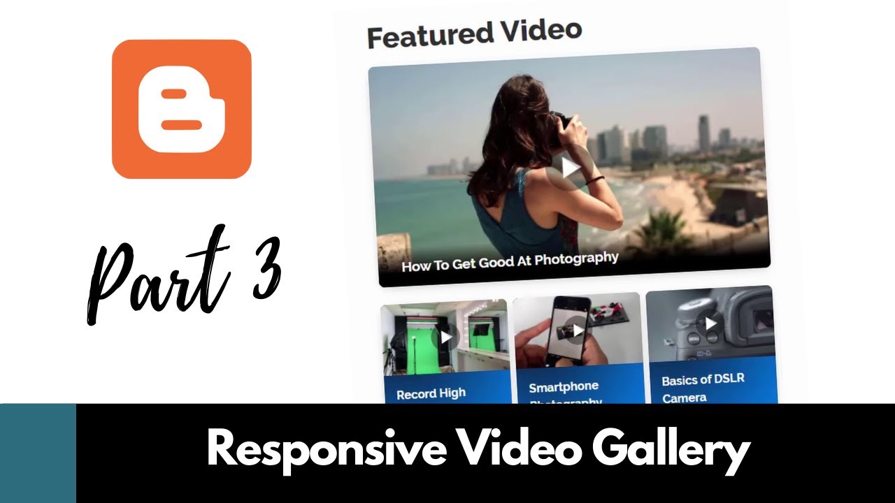 How To Add A Responsive Video Gallery To Your Blogger Website Live Blogger YouTube How To Add A Responsive Video Gallery To Your Blogger Website Live Blogger YouTube