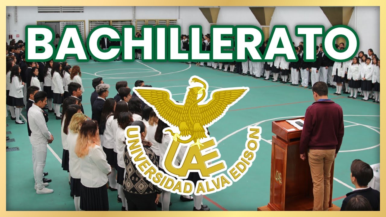Bachillerato Universidad Alva Edison - YouTube