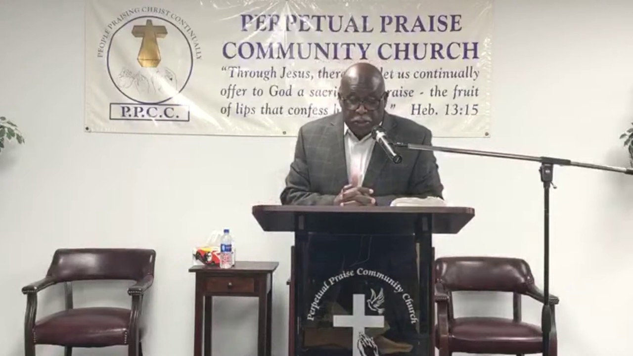 Pastor, Steven O. Wilder | Perpetual Praise Community Church - YouTube
