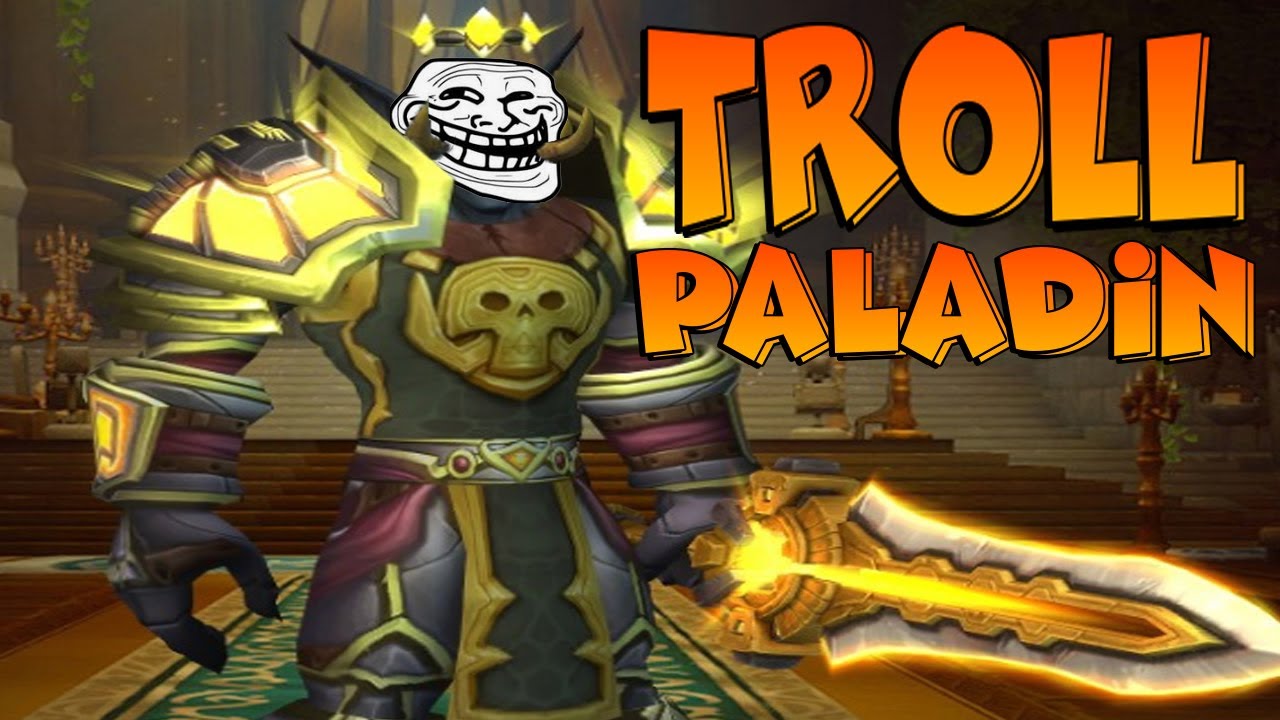 Troll Paladin - YouTube