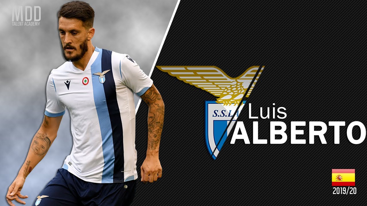Luis Alberto | S.S.Lazio | Goals, Skills, Assists | 2019/2020 - HD ...