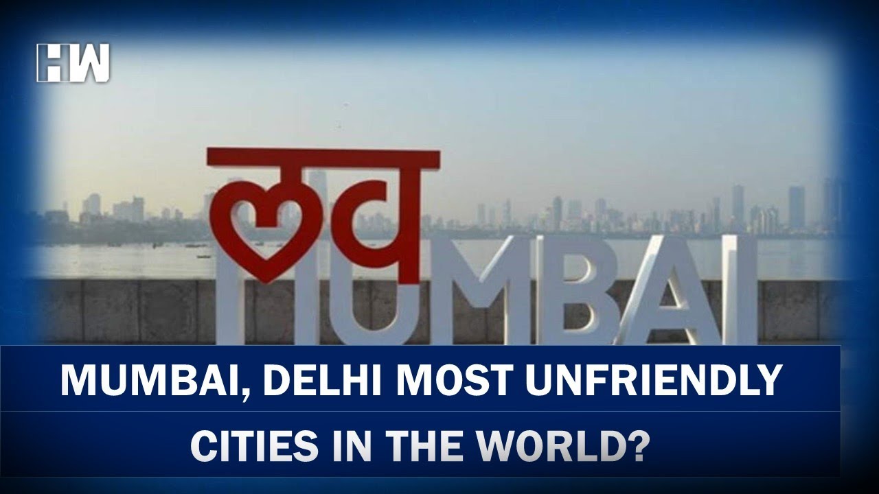 Which is the most unfriendly city in the world? | Mumbai | Delhi ...