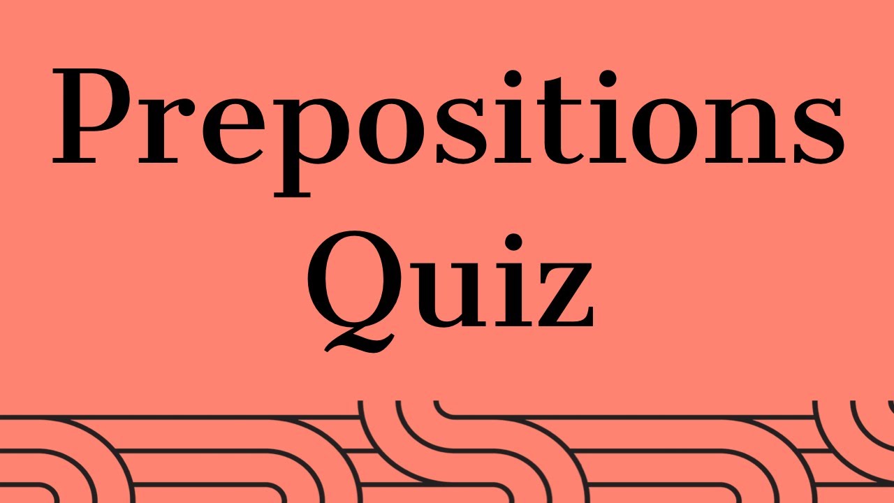 Preposition quiz| Preposition assignment|Presposition Test along with ...