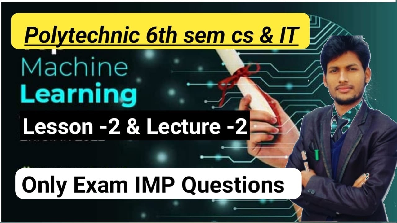 🔴LIVE , मैराथन Machine Learning | Lesson-2| Poly 6th sem CS & IT 2024 | Exam 50/50 Question| L ...