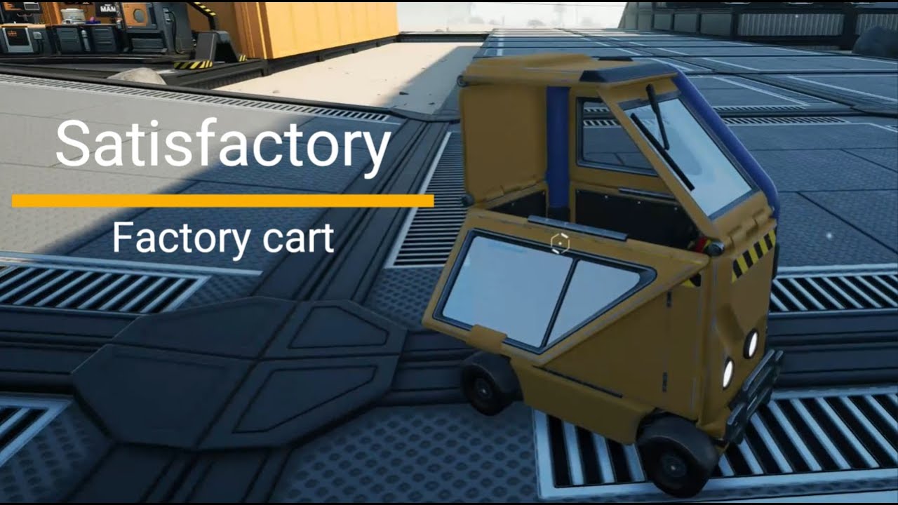 Satisfactory: Factory cart - YouTube