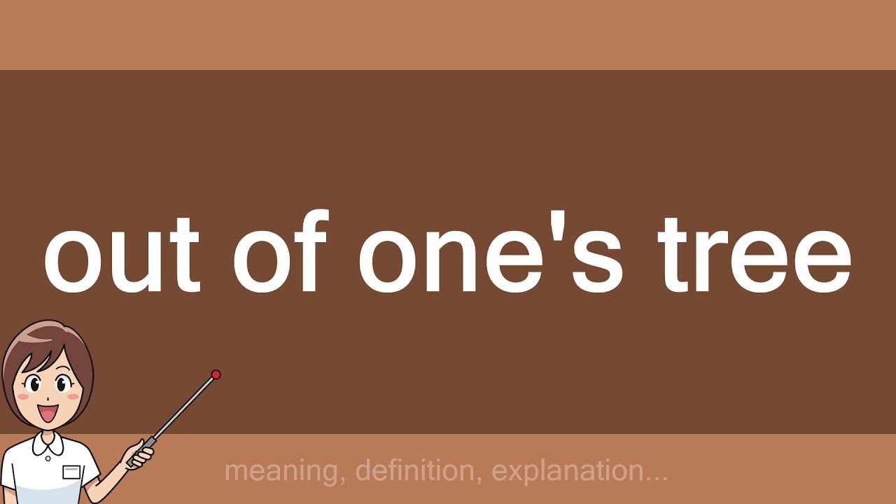Out Of One s Tree YouTube out-of-one-s-tree-youtube
