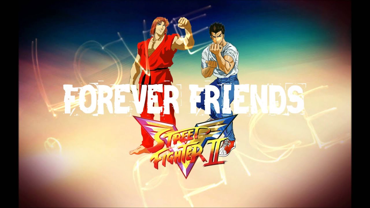 Forever Friends - Street Fighter II V - YouTube