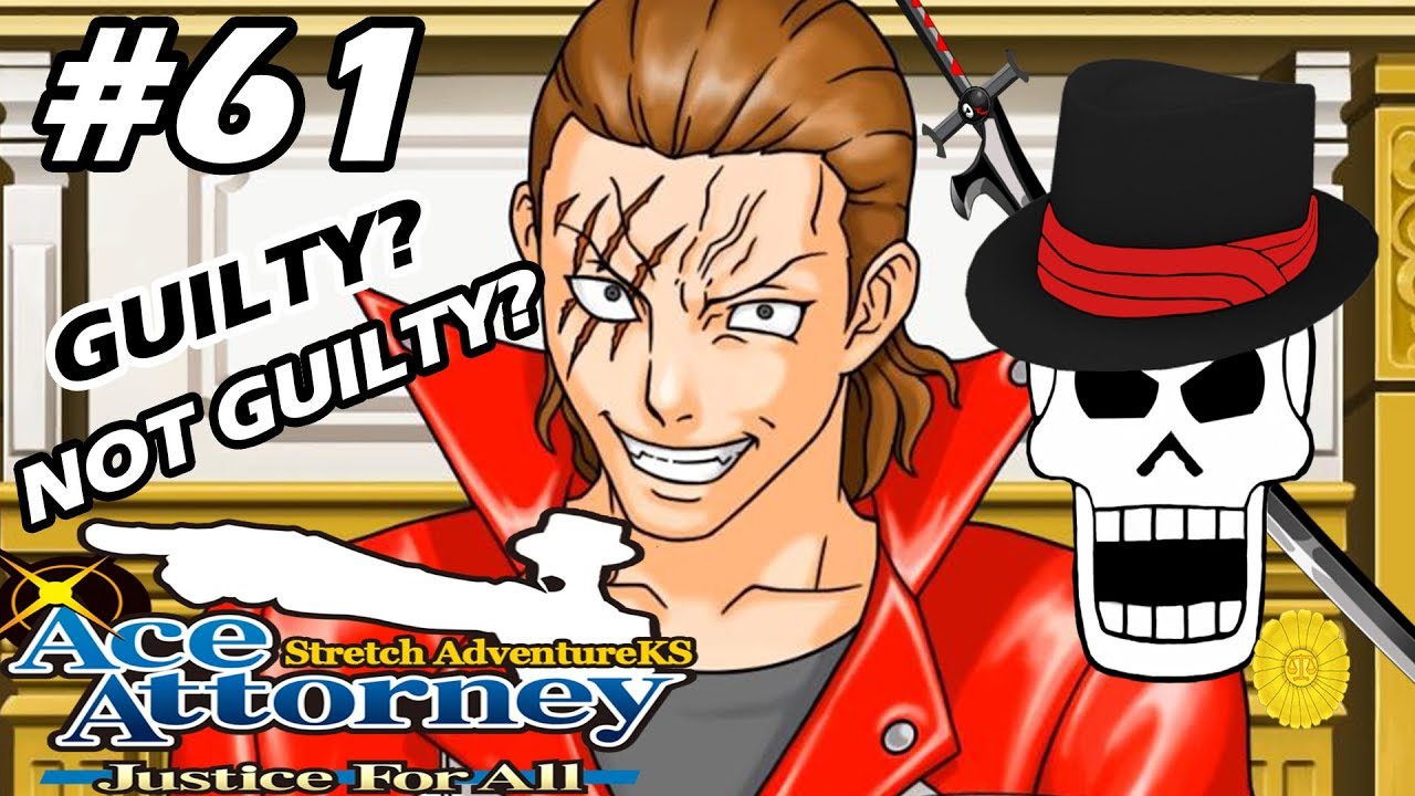Phoenix Wright: Ace Attorney JFA w/ Noby - EP61 - Guilty? Not Guilty ...