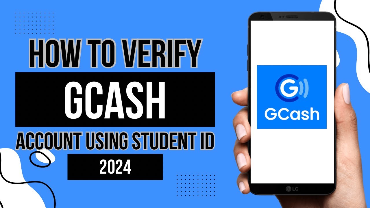 HOW TO VERIFY GCASH ACCOUNT USING STUDENT ID 2024 | JUST BASIC | QUICK ...