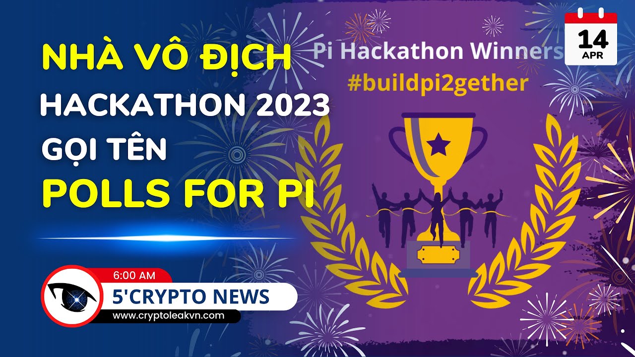 [5 Phút Crypto] - Nhà Vô Địch Hackathon 2023 Gọi Tên Polls For Pi - YouTube