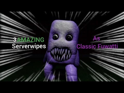 3 of My Best Classic Fuwatti Server Wipes | Pillar Chase 2 - YouTube