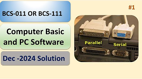 Computer Basic and PC Software | BCS-011 or BCS-111 - YouTube