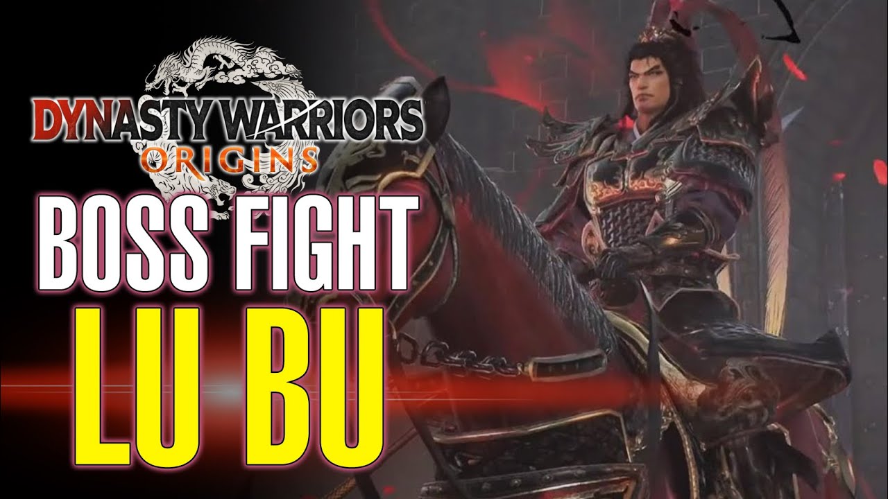 LU BU Boss Fight - DYNASTY WARRIORS ORIGINS (4K 60FPS) - YouTube