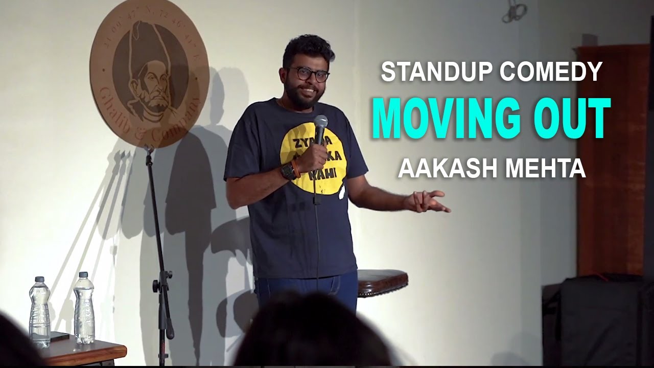 Standup Comedy | Aakash Mehta | Moving Out - YouTube