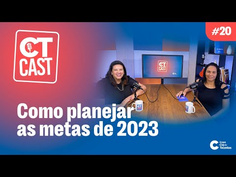 CT CAST #20 - Como planejar as metas de 2023 - YouTube