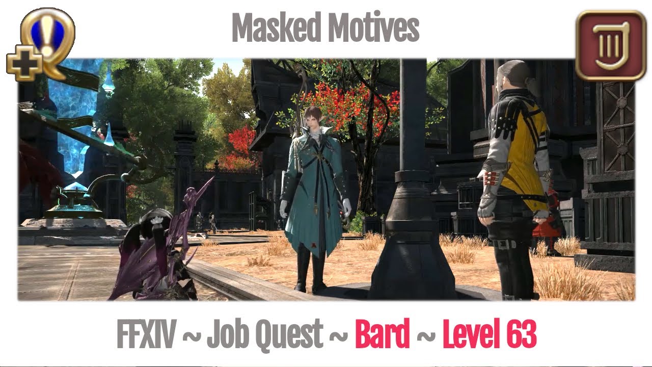 FFXIV Bard Level 63 Job Quest ~ Stormblood ~ Masked Motives - YouTube