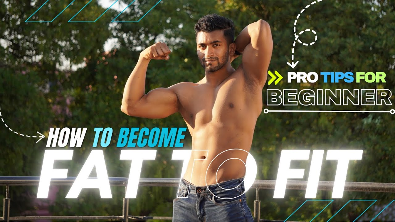 How to Lose Weight? How To Become Fat To Fit | Pro Tips For Beginners ...