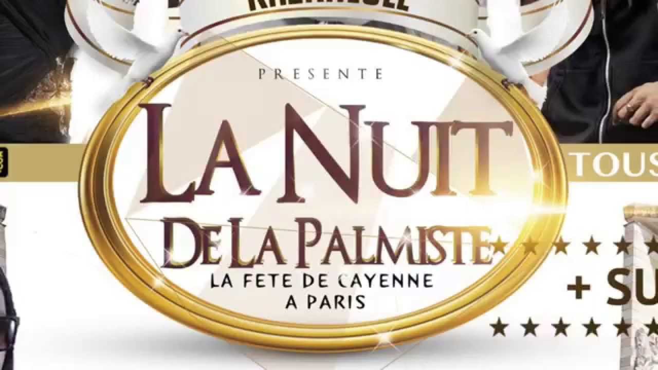 LA NUIT DE LA PALMISTE 2015 - FETE DE CAYENNE A PARIS -TEASER - YouTube