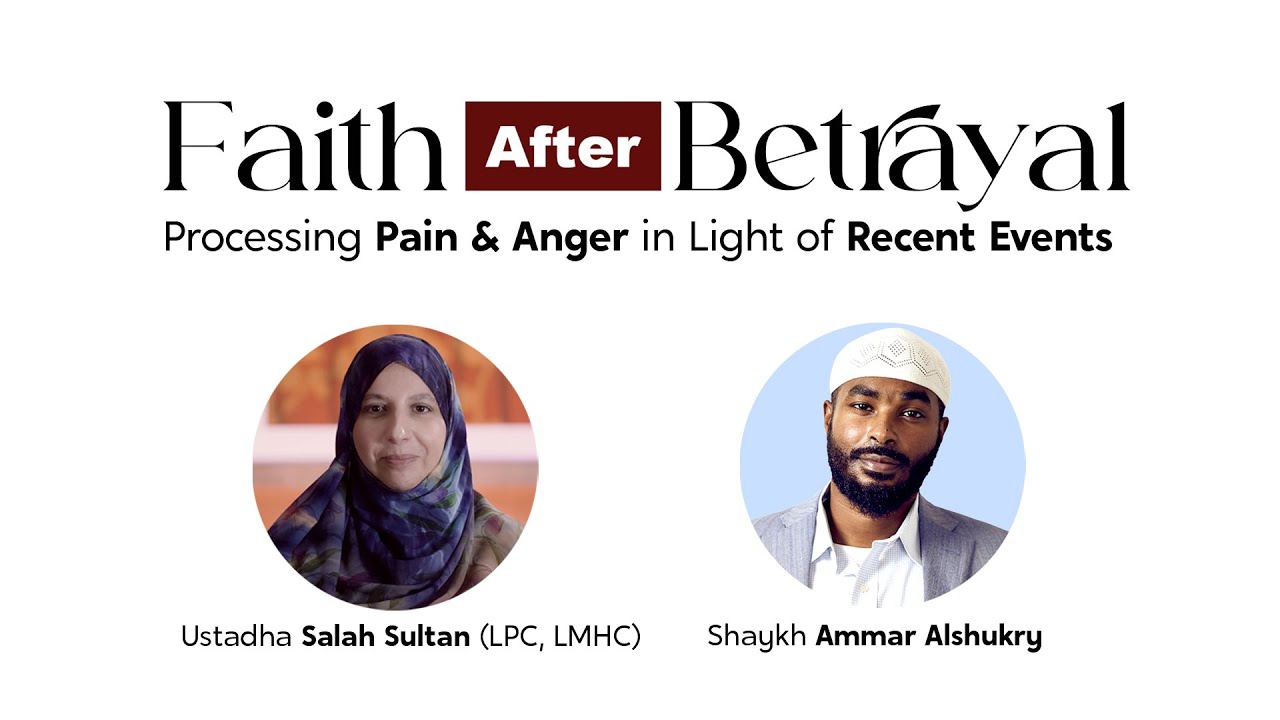 Faith after Betrayal: Processing Pain & Anger in Light of Recent Events ...