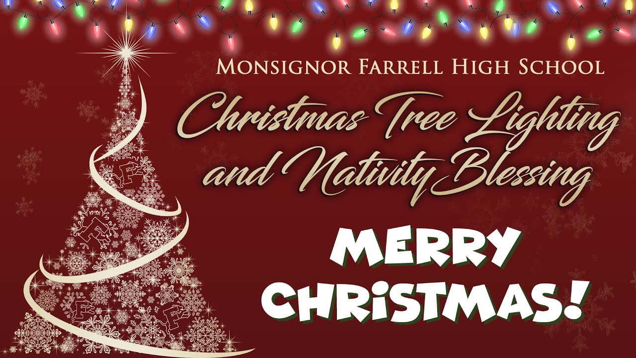 Seventh Annual Christmas Tree Lighting & Nativity Blessing | Monsignor ...