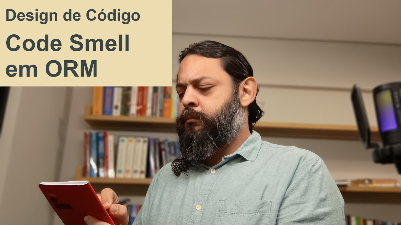 Bad Smell em ORM: Problemas Comuns e Como Evitá-los em Java | Engenharia de Software - YouTube