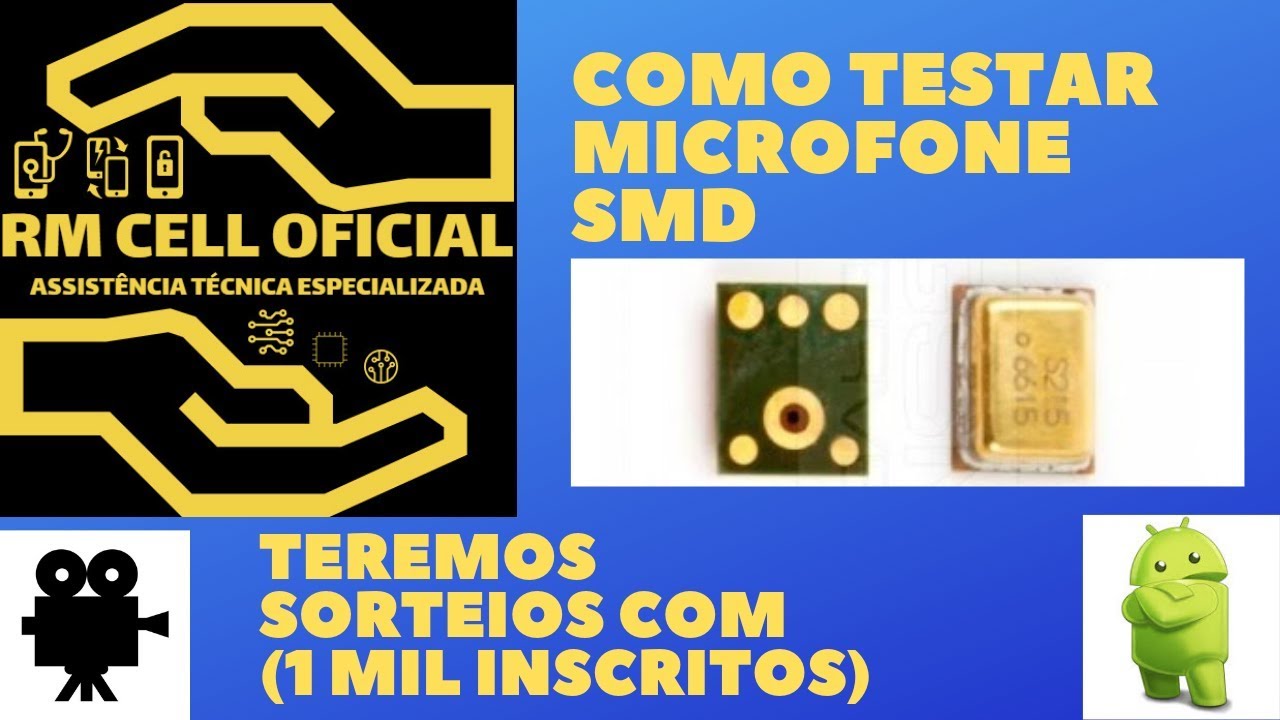 como testar( MICROFONE SMD ) antes de trocar ( PASSO A PASSO) dicas ...