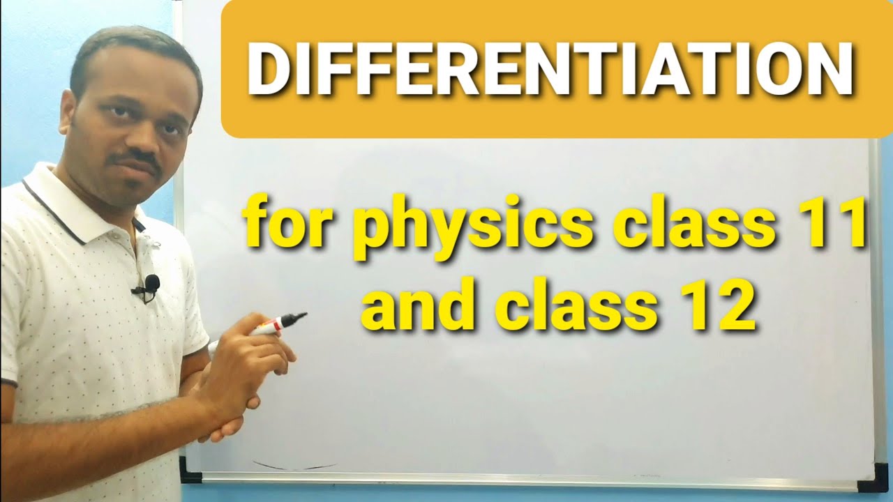 calculus 01: Differentiation for physics class 11 and class 12 - YouTube