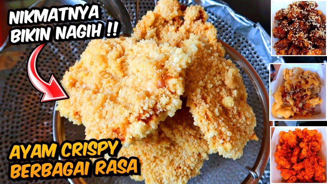 AYAM CRISPY BERBAGAI RASA - NIKMATNYA BIKIN NAGIH !! Indonesian Street ...