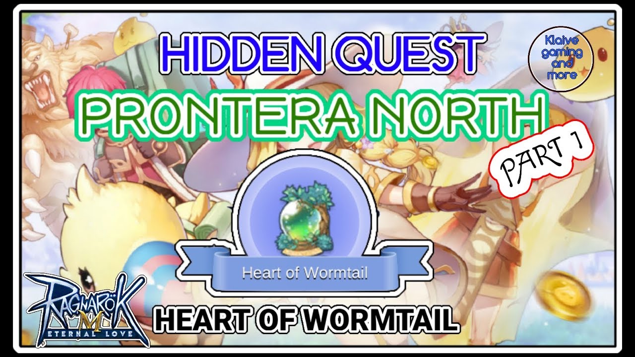 Prontera North: Hidden Quest (Heart of Wormtail) - Ragnarok Mobile ...