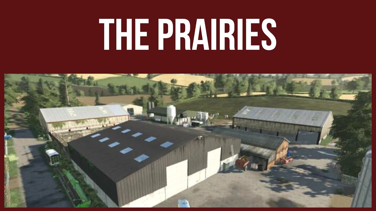 Farming Simulator 19 - Map Review - THE PRAIRIES - YouTube