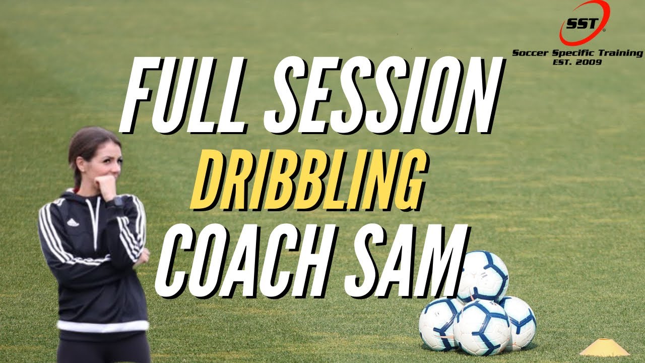 FULL SESSION I Dribbling I Coach Sam Marchetti I SST - YouTube