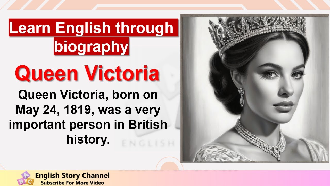 Learn English though biography Queen Victoria Story. - YouTube